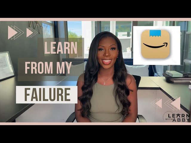 How I Lost $5,000 Selling on Amazon FBA - Learn With Abby